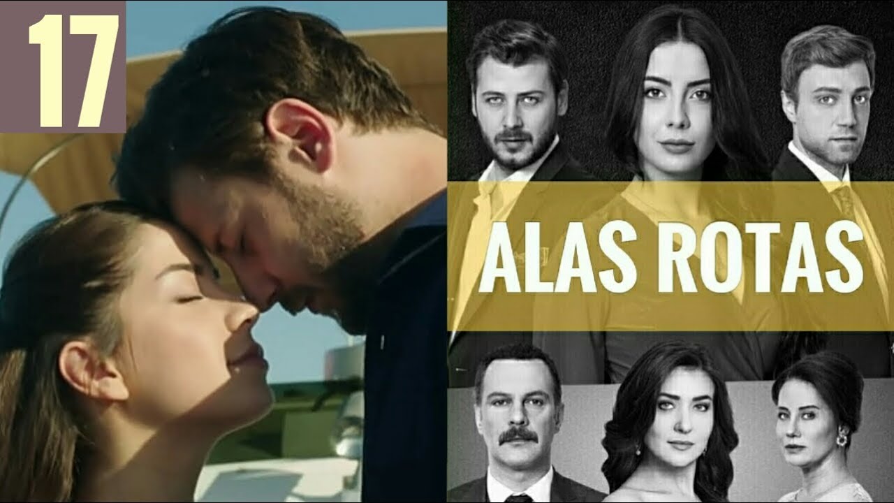Alas Rotas - Capítulo 17 - HD - En español - YouTube