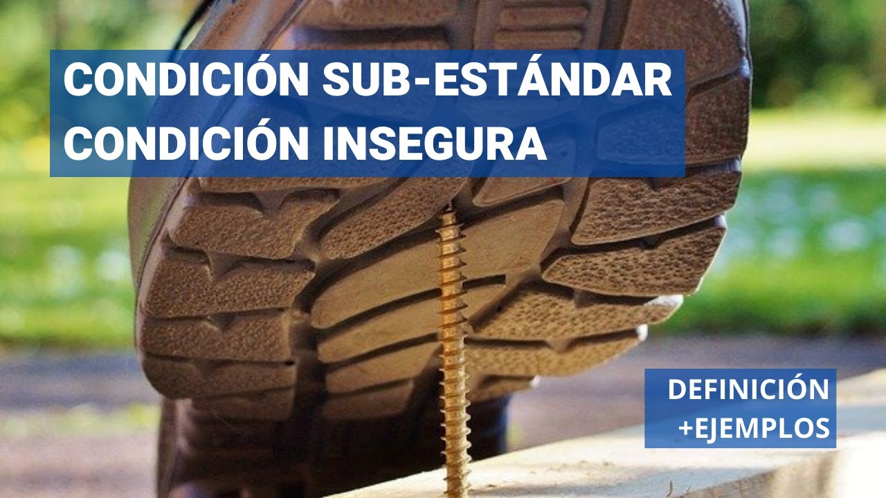 Condición Insegura o Condición Sub-estándar | Definición y Ejemplos ...
