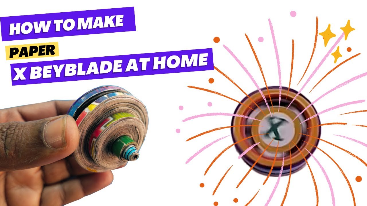 X seris beyblade Making idea with paper at home | how to make a ...