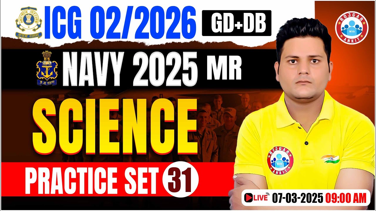 ICG GD & DB 01 2026 | Coast Guard Practice Set #31 | Science For Navy ...