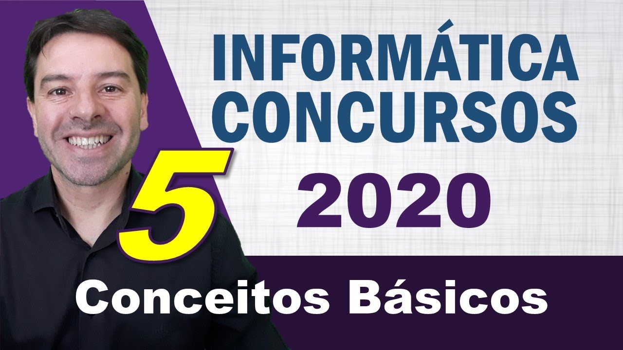 Conceitos Básicos de Informática para Concursos 2020 - Aula 5 - YouTube