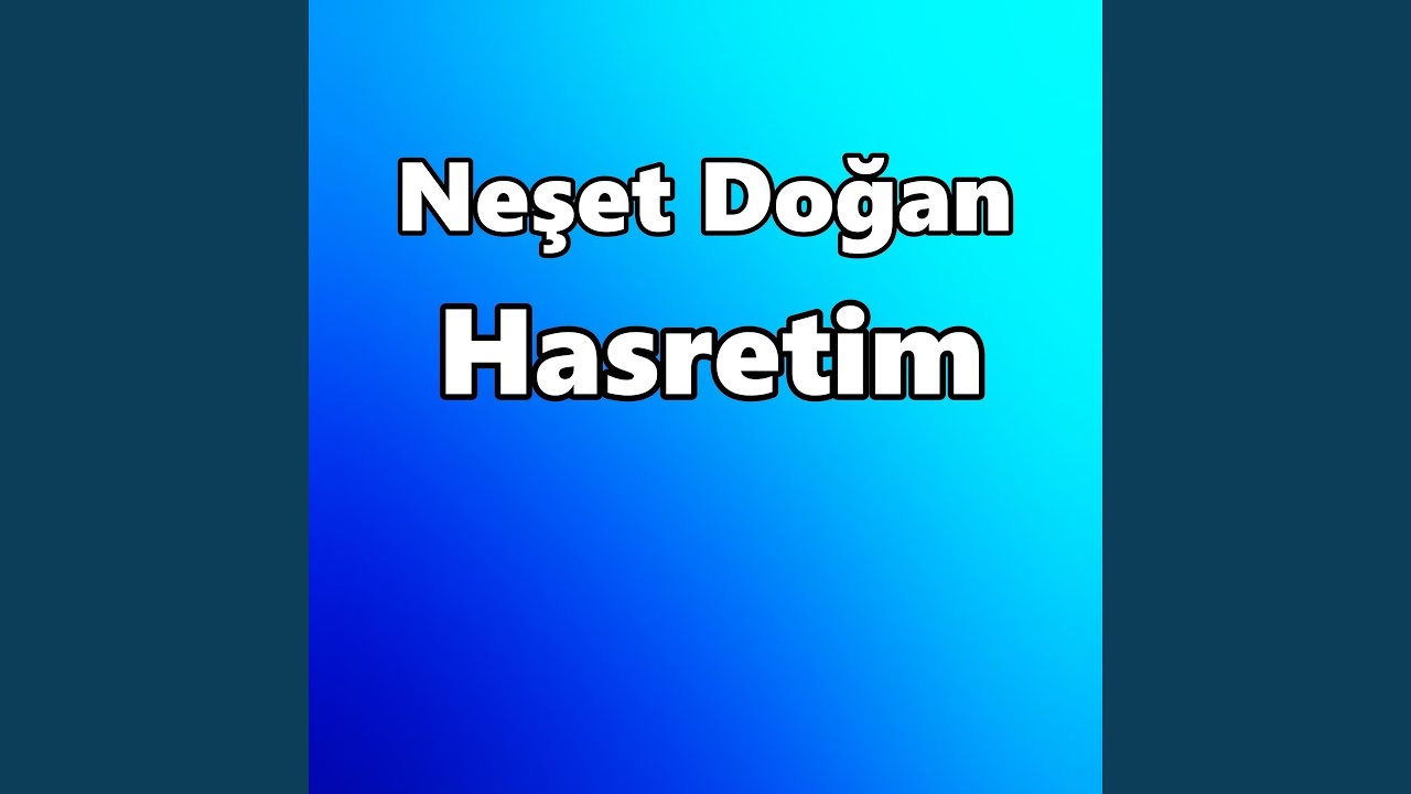 Hasretim - YouTube