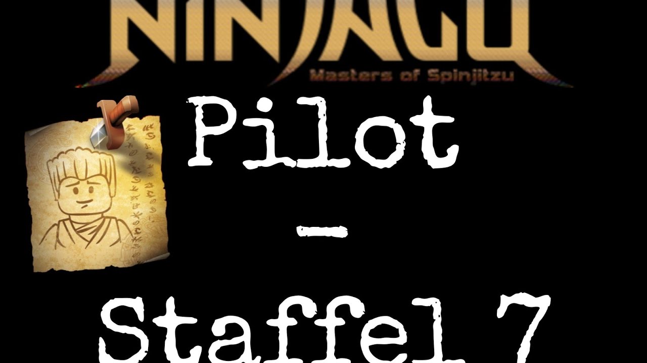 Ninjago! Pilot - Staffel 7 (Rückblick) | OG.Spinjitzu - YouTube