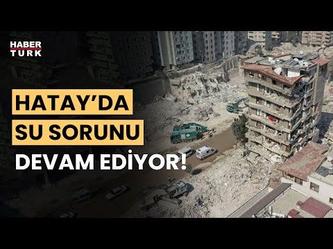 Hatay'da su kesintileri bitmiyor!