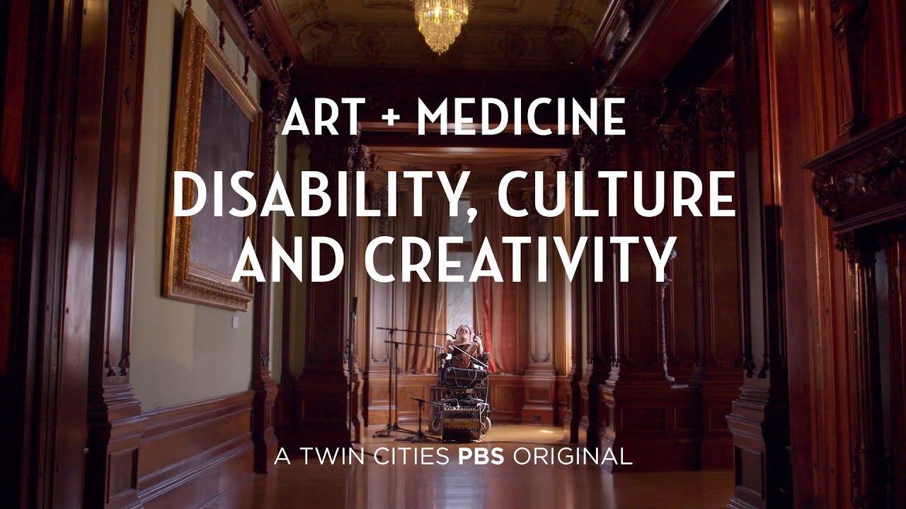 Art + Medicine: Disability, Culture and Creativity | Full Documentary ...