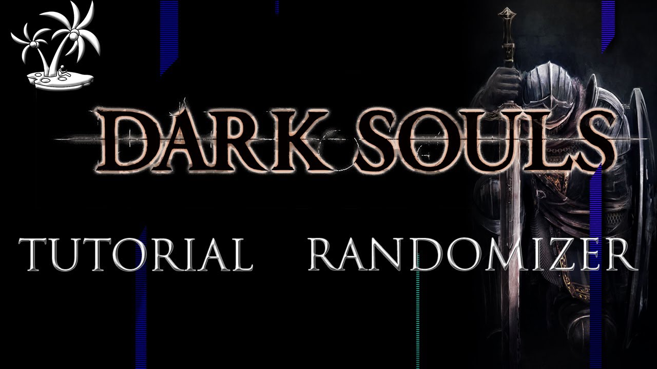 COMO INSTALAR O MOD RANDOMIZER EM DARK SOULS - PREPARE TO DIE - YouTube