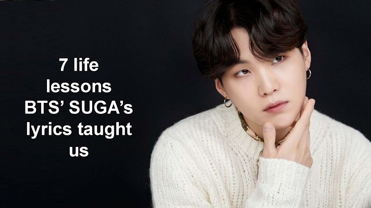 7 life lessons BTS’ SUGA’s lyrics taught us - YouTube
