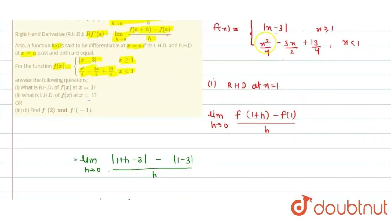 Let f(x) be a real valued function. Then its Left Hand Derivative (L.H.D.): Lf\'(a)=lim_(h to 0 ...