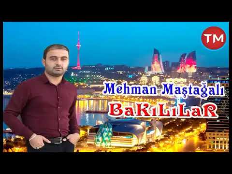 Mehman Mastagali - Bakililar 2019