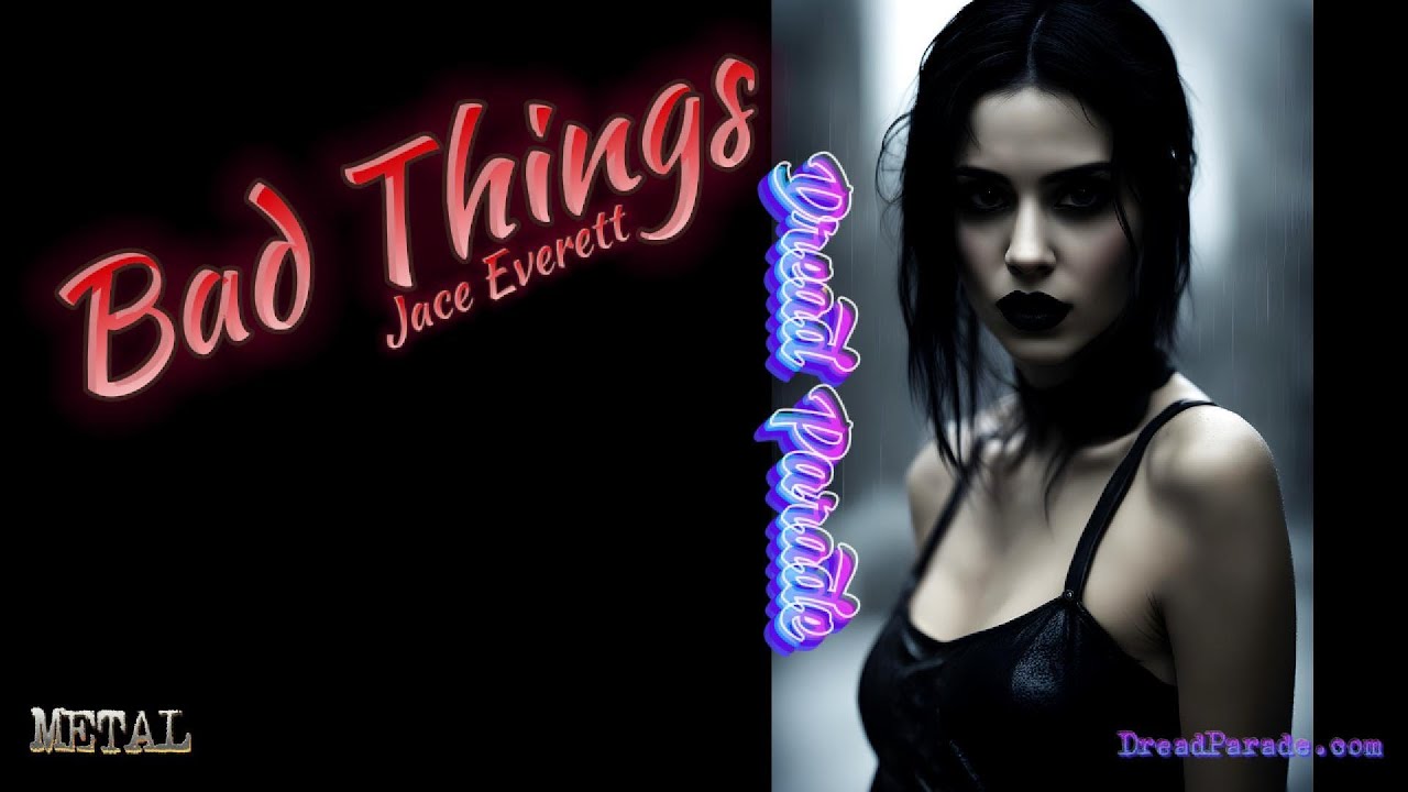 Dread Parade - Bad Things (Jace Everett Metal Cover) - YouTube