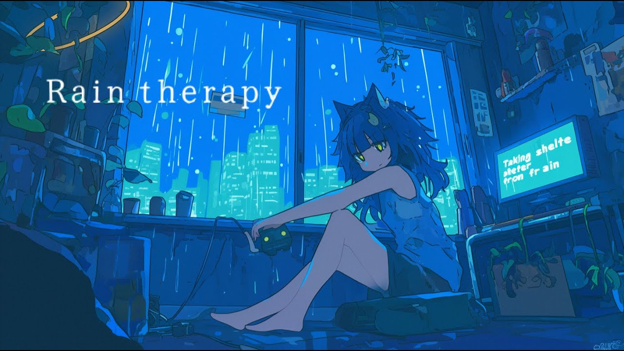 【☔Rain Therapy】Lofi≪ Rain and healing music≫, meditation, sleep ...
