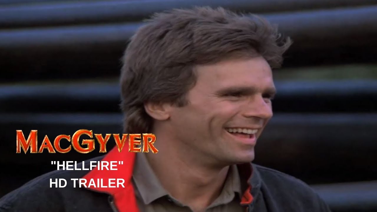 MacGyver (1985) Blu-Ray Hellfire Trailer #1 - Richard Dean Anderson ...