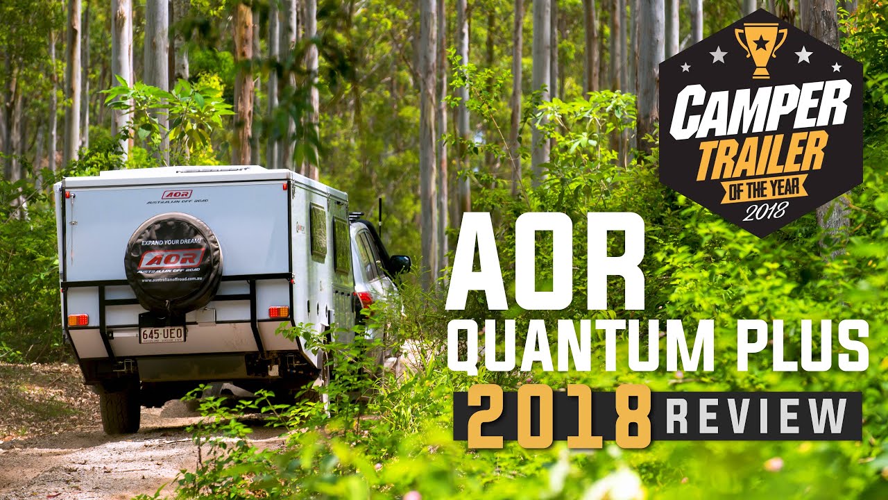 AOR Australian Off Road Quantum Plus | Camper Trailer of the Year 2018 - YouTube