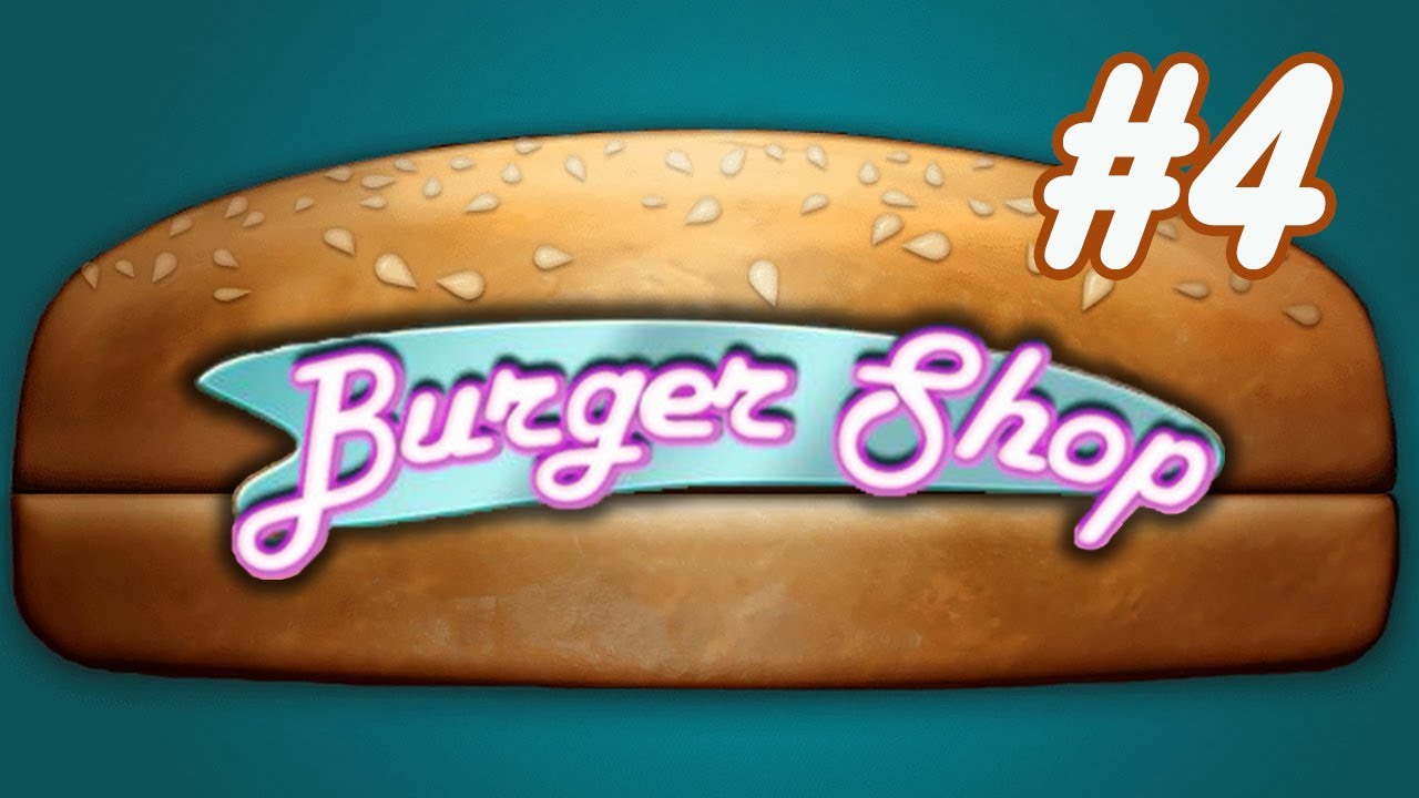 Burger Shop | Gameplay (Level 21 to 26) - #4 - YouTube