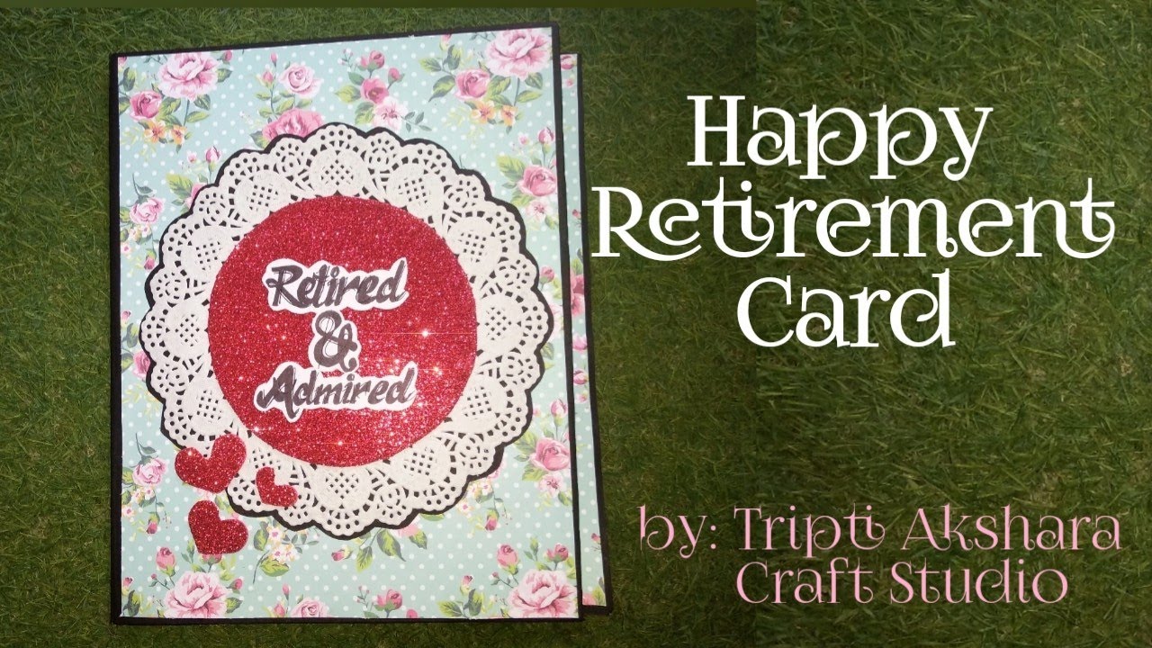 Happy Retirement Card by Tripti Akshara Craft Studio - YouTube