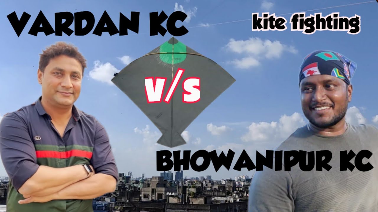 VARDAAN KITE CLUB vs BHOWANIPUR KC || terrace kite fighting || tough ...