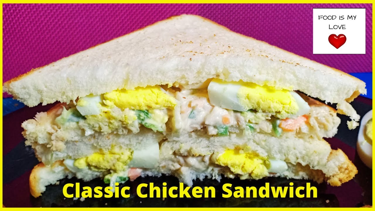 classic chicken sandwich| chicken mayo sandwich recipe - YouTube