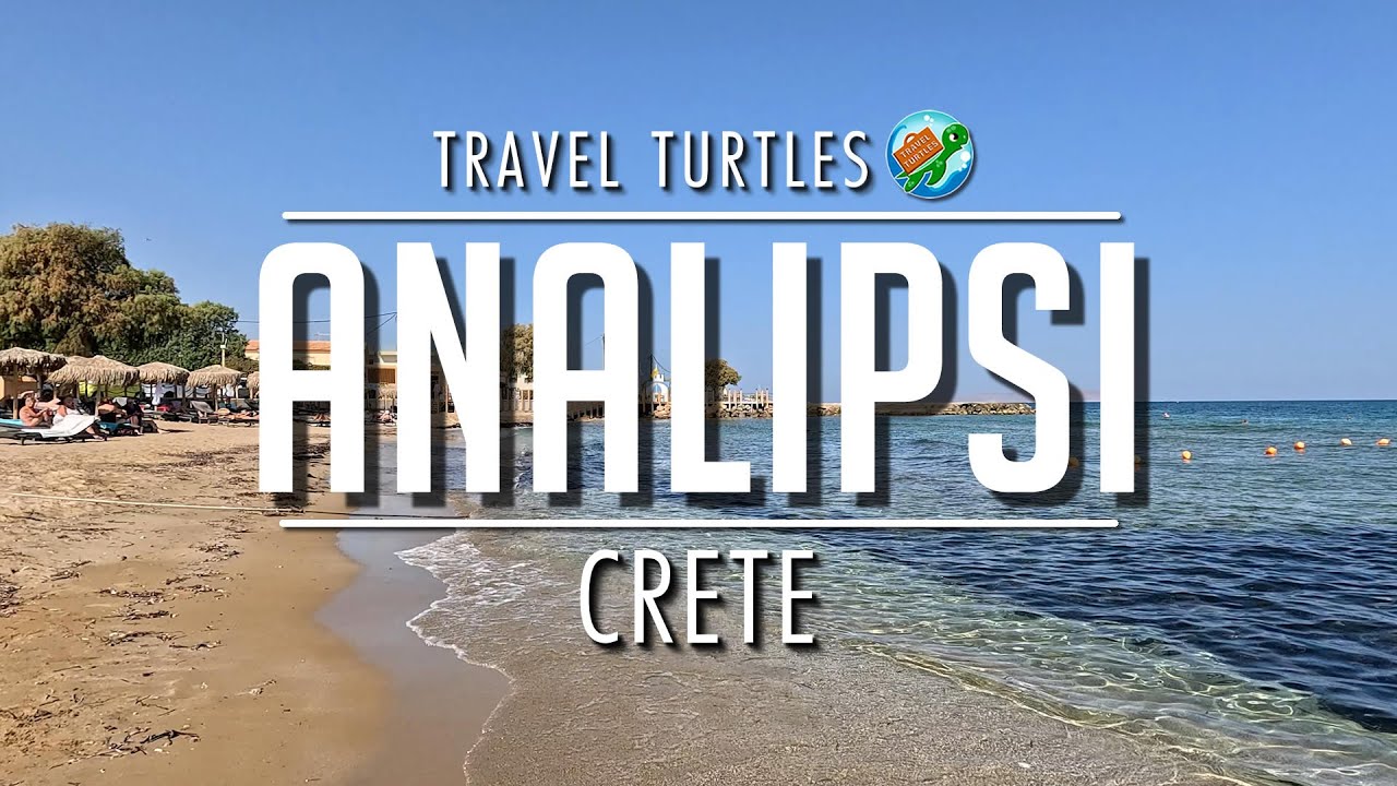 Analipsi, Crete | Seafront | Town | Beach - YouTube
