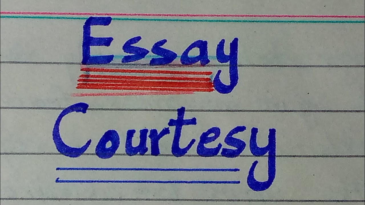 Essay (Courtesy) with quotes in English for class 10. - YouTube