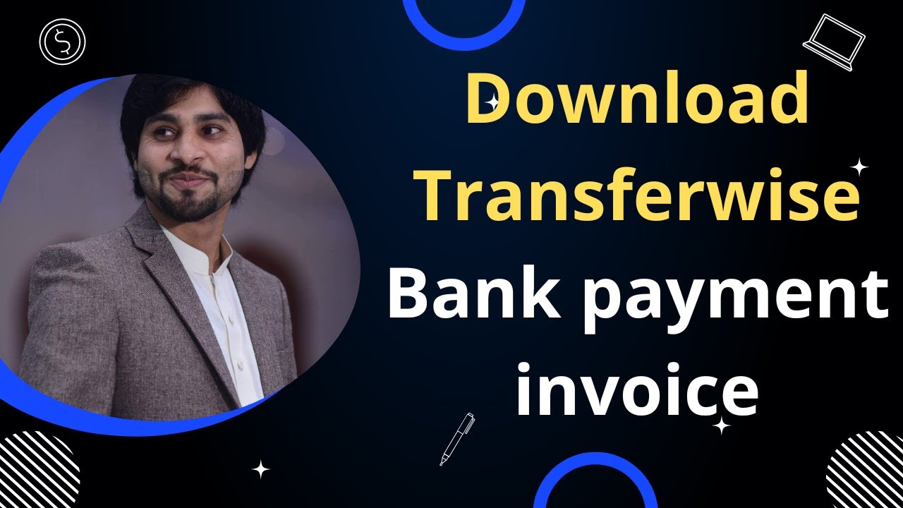 How to download TransferWise payment invoice | TransferWise payment ...