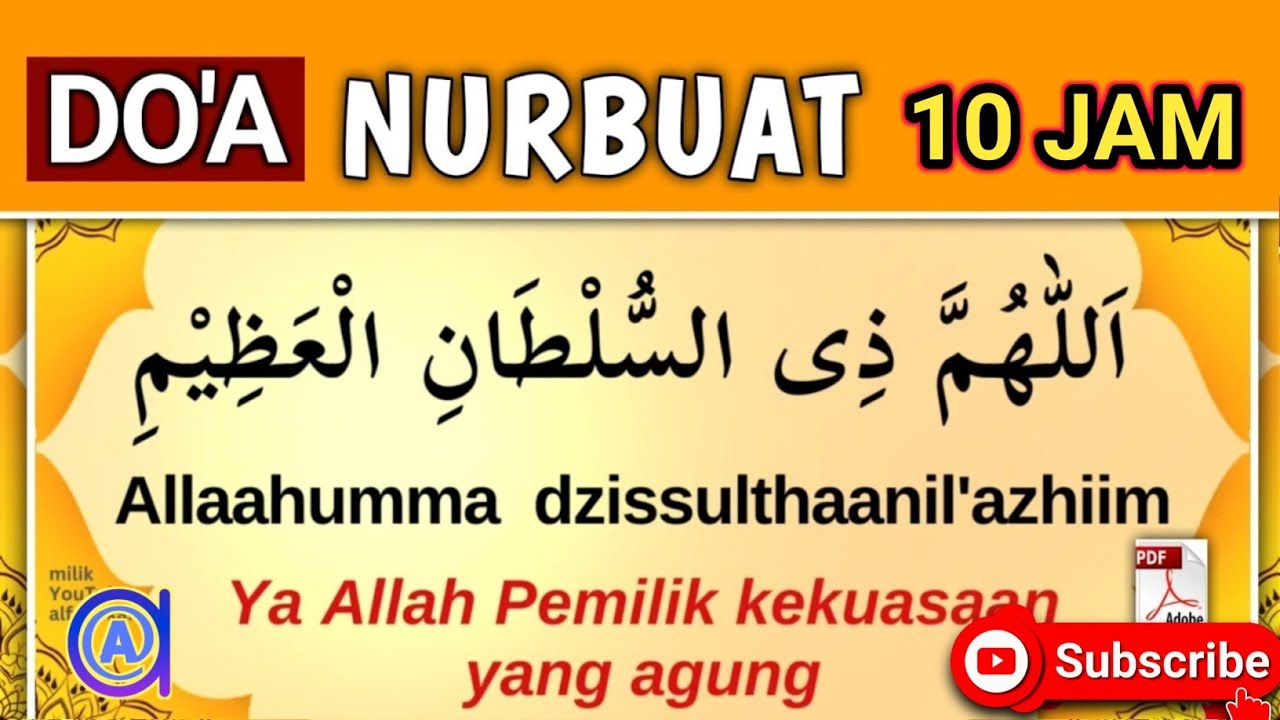 10 JAM bacaan DOA NURBUAT nurun nubuwwah || arti terjemah latin arab ...