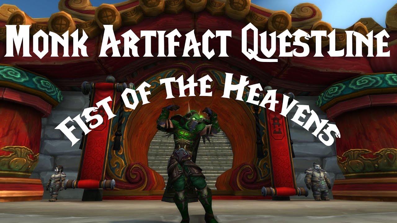 WoW Legion Artifact Intro Quest - Monk Fist of the Heavens - YouTube