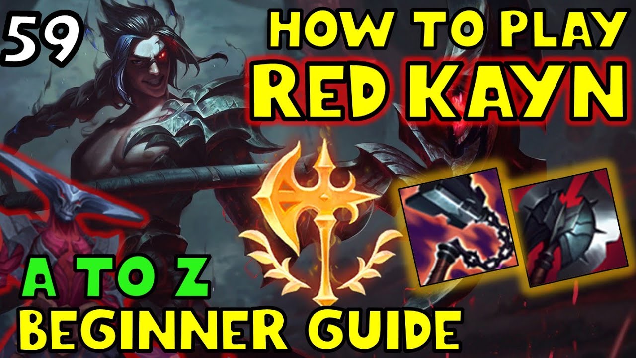 HOW TO PLAY KAYN JUNGLE FOR BEGINNERS | RED KAYN Guide | A TO Z EP. 59 ...