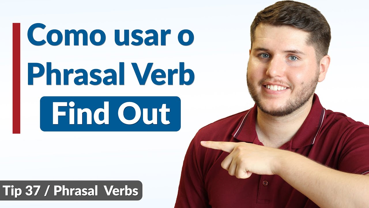 Como usar o Phrasal Verb "FIND OUT" em inglês (Dica 37/50) - YouTube