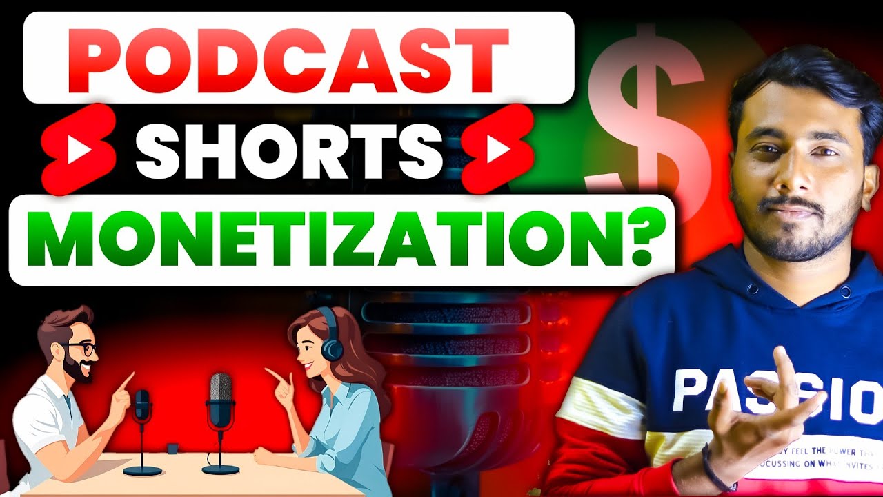 Podacst Shorts Channel Monetization | Podcast Shorts Monetization ...
