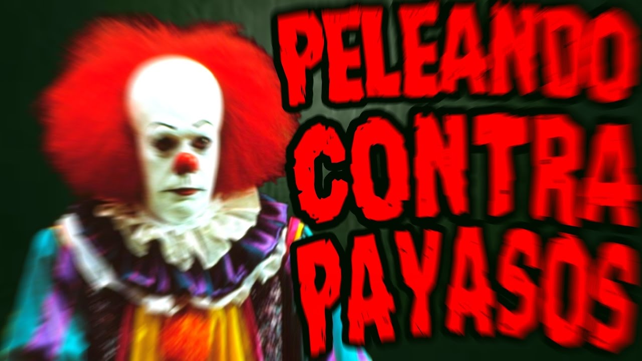 Peleando Contra Payasos! | Especial Halloween 2016 - YouTube