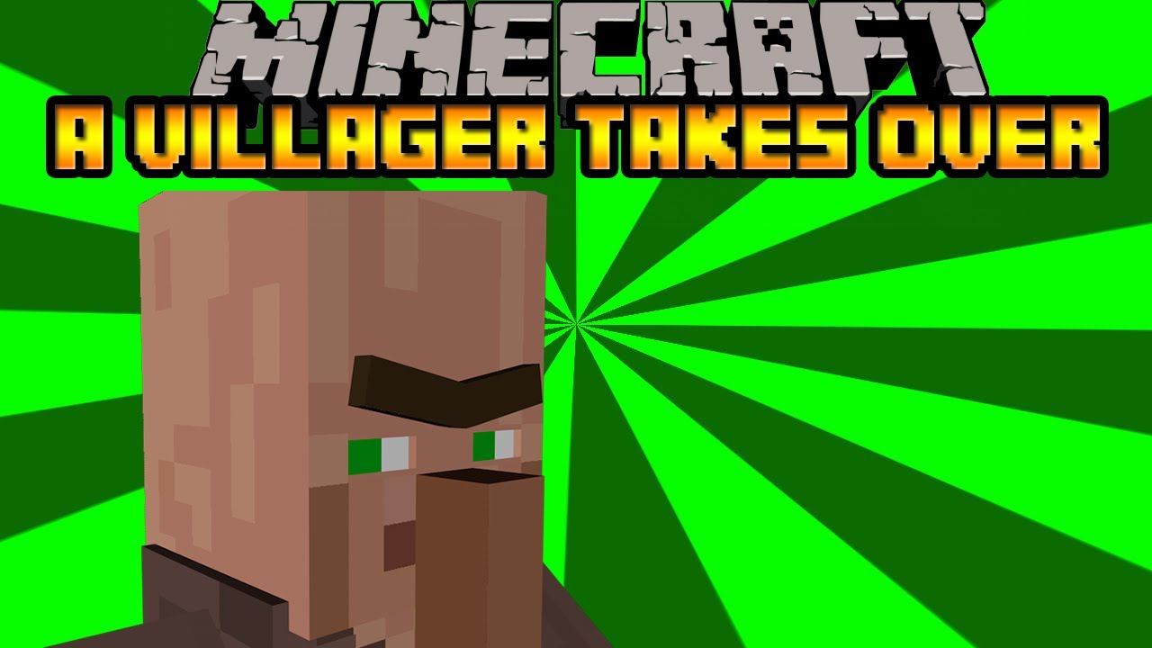 If a Villager Takes Over Minecraft - YouTube