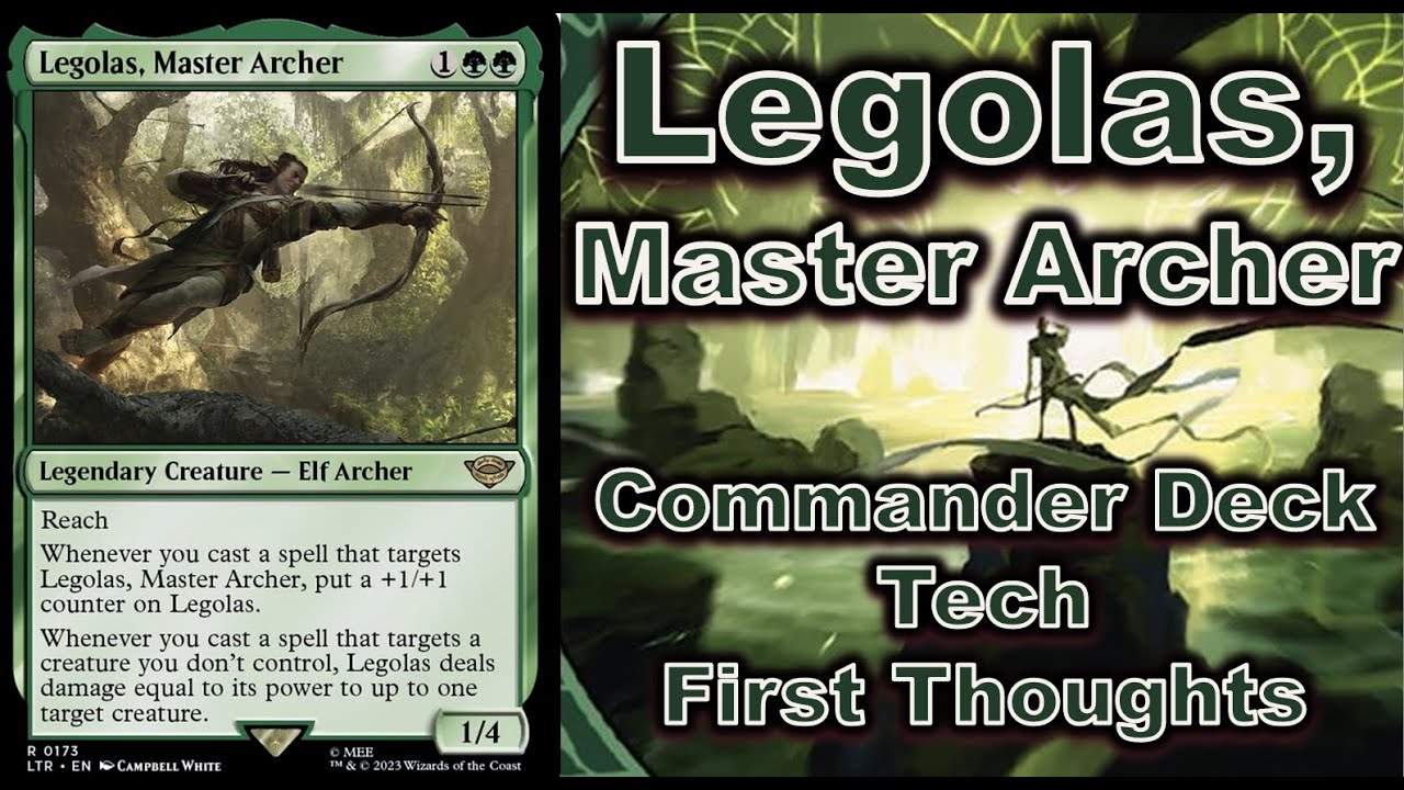Legolas, Master Archer Commander Deck Tech First Thoughts The Lord of ...