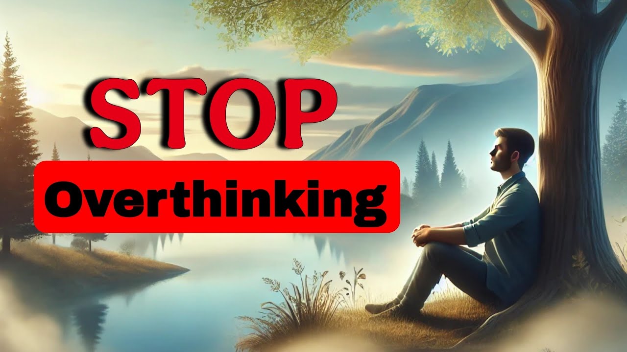 How to Stop Overthinking? Good vibes - YouTube