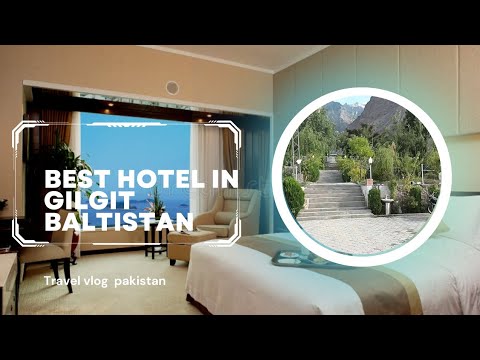 Best Hotel in Gilgit Baltistan |Top Five Hotel in Gilgit |To In City ...