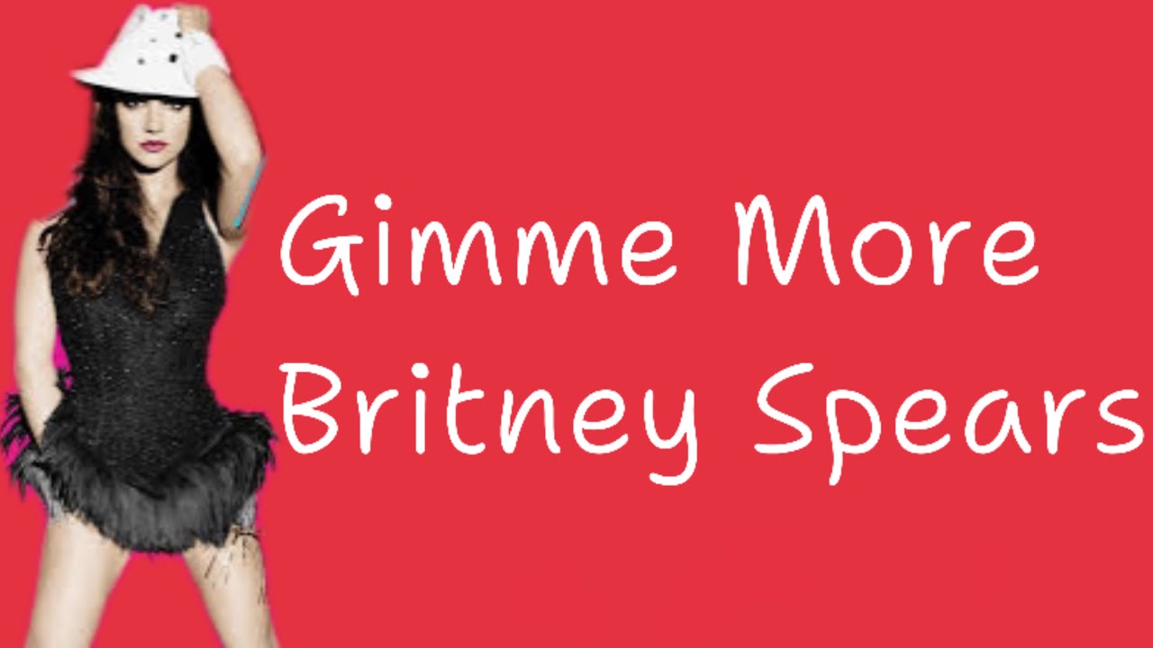 Gimme More - Britney Spears | Lyric Video - YouTube