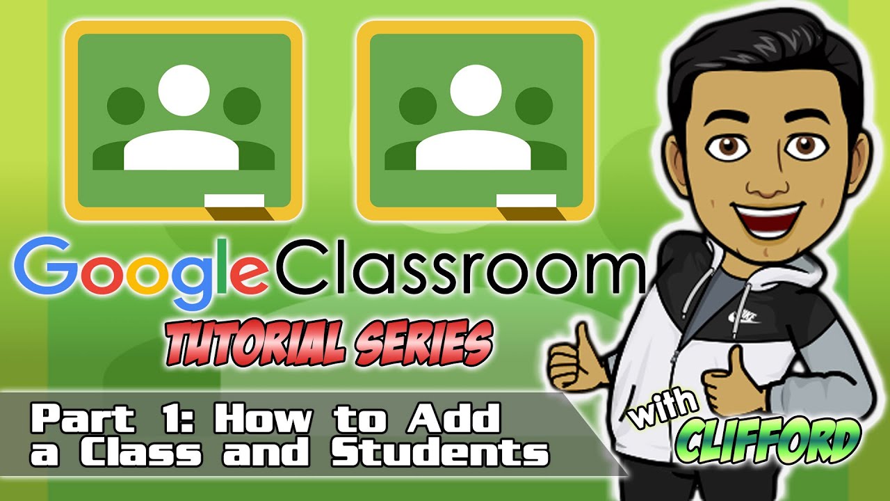Google Classroom Tutorial 2020 How To ADD A CLASS And STUDENTS Google Classroom Tutorial 2020 How To ADD A CLASS And STUDENTS