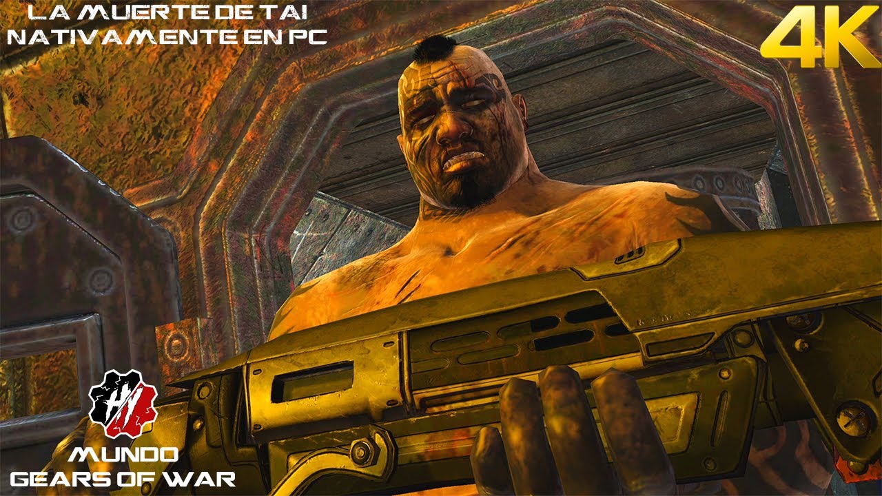 LA MUERTE DE TAI | GEARS OF WAR 2 | NATIVO EN PC | 4K - YouTube