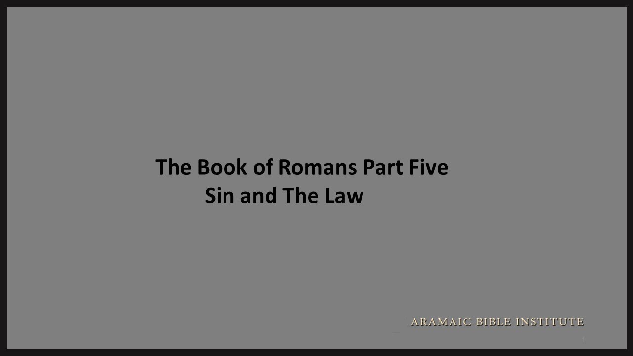 Book of the Roman Sin and the Law - YouTube