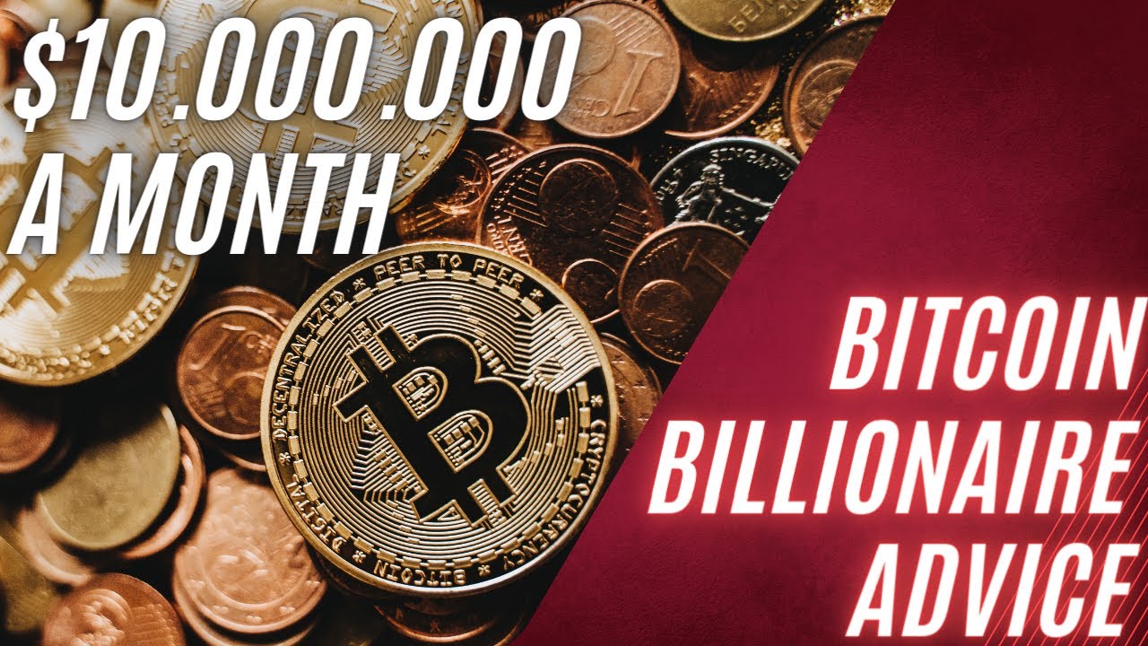 Bitcoin Billionaire advice to get rich with crypto $10.000.000 a month🤯 ...