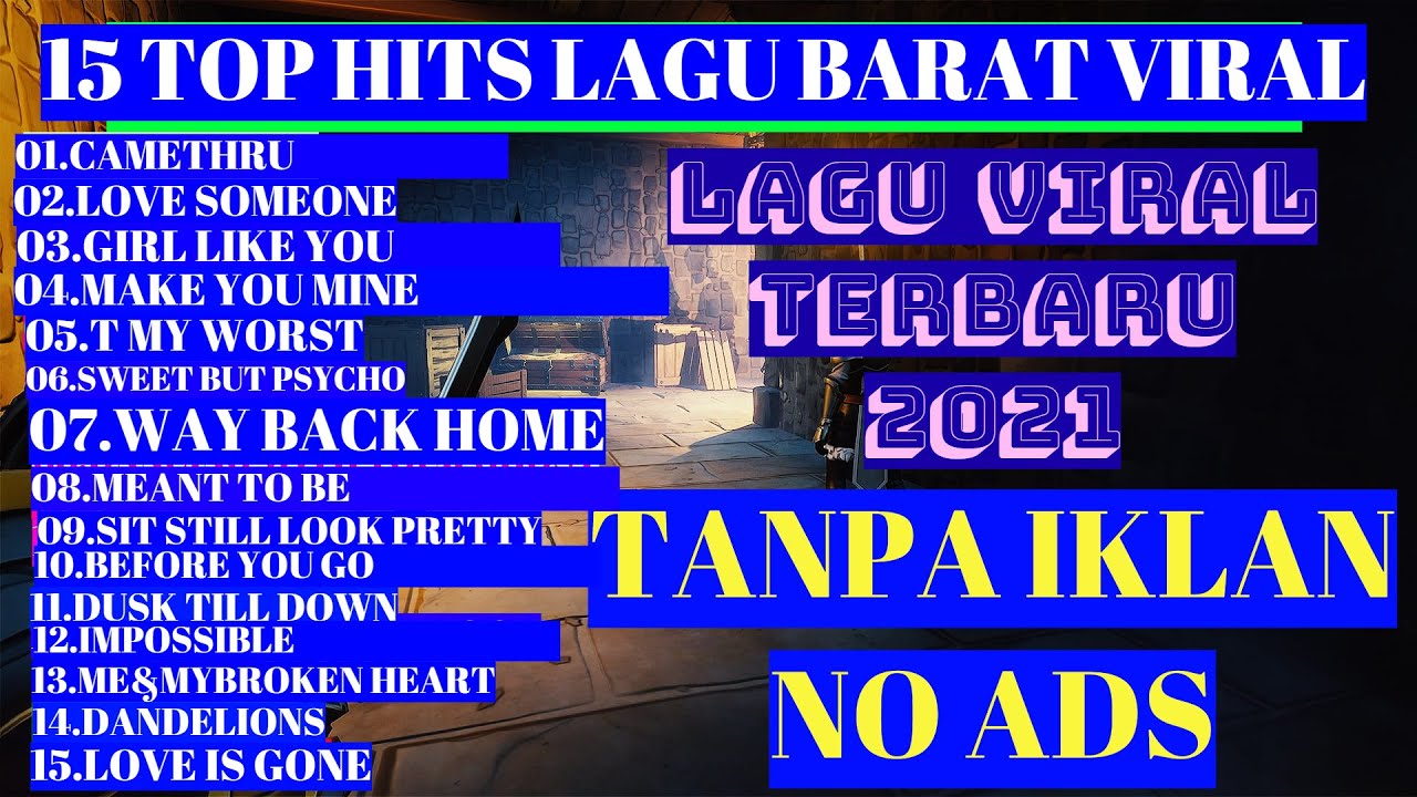 15 TOP HITS BARAT TERBARU 2021-TERPOPULER LAGU BARAT-LAGU BARAT VIRAL ...