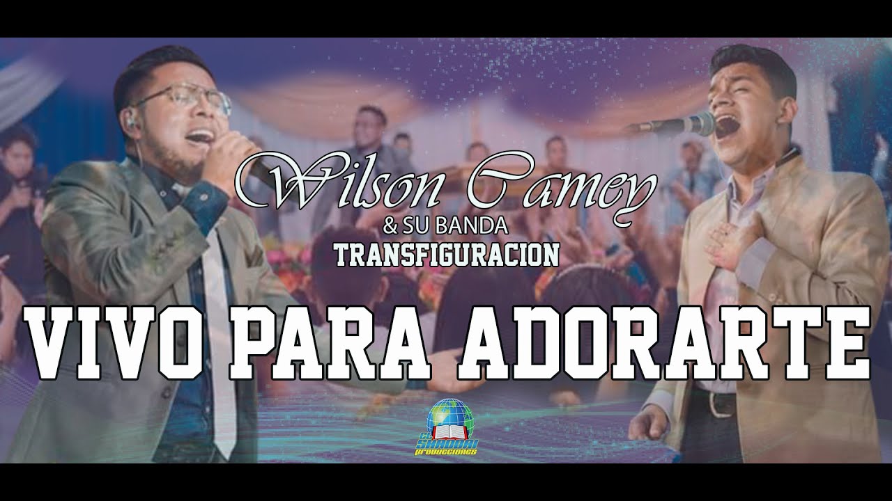 Wilson Camey y su Banda Transfiguración Alabazna de Adoracion - YouTube