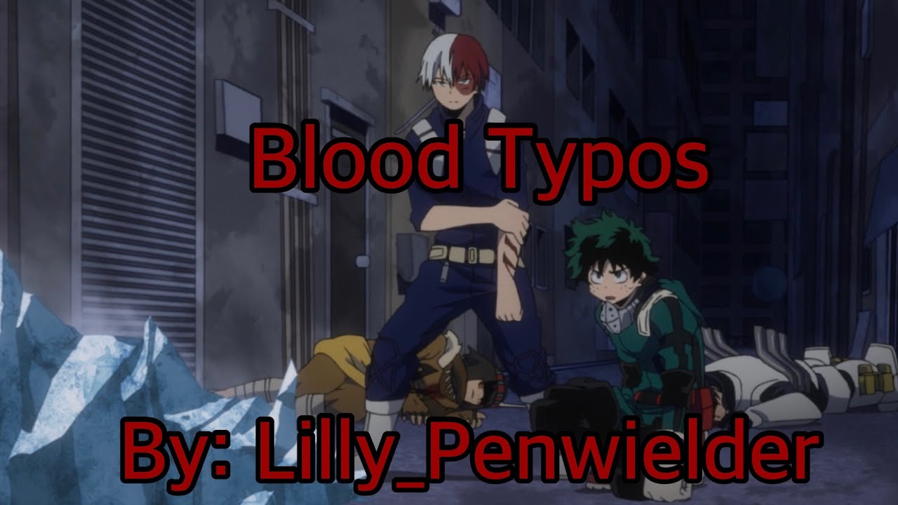 Blood Typos | MHA PODFIC - YouTube