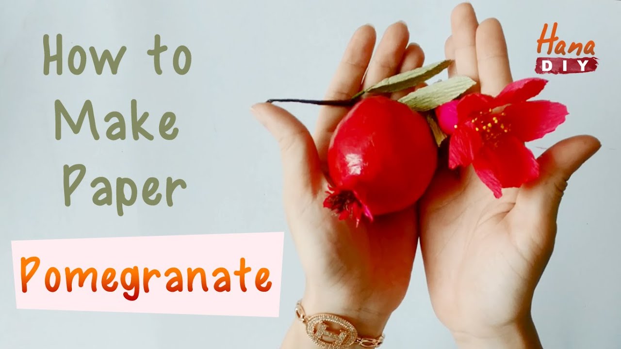 Easy paper Pomegranate - HanaDIY - YouTube