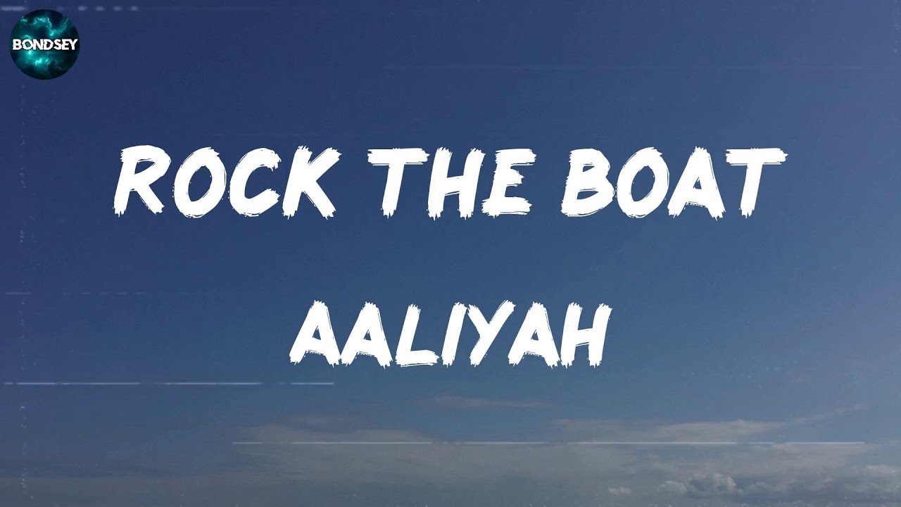 Aaliyah - Rock The Boat (lyric video) - YouTube