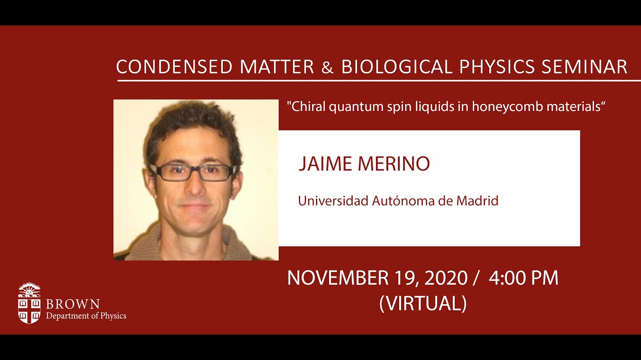 "Chiral quantum spin liquids in honeycomb materials“ - Jaime Merino ...