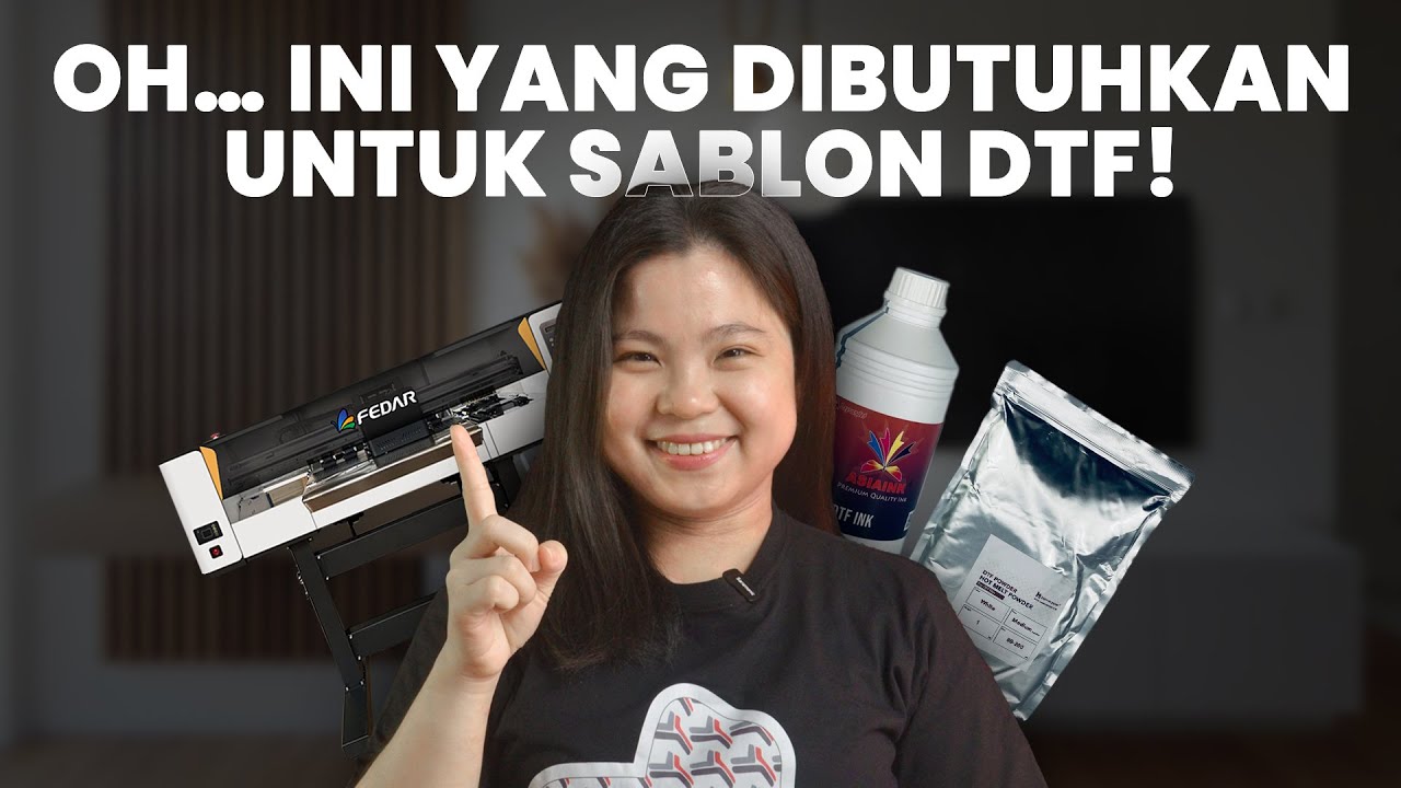Semua Hal yang Dibutuhkan untuk Membuat Sablon DTF - YouTube