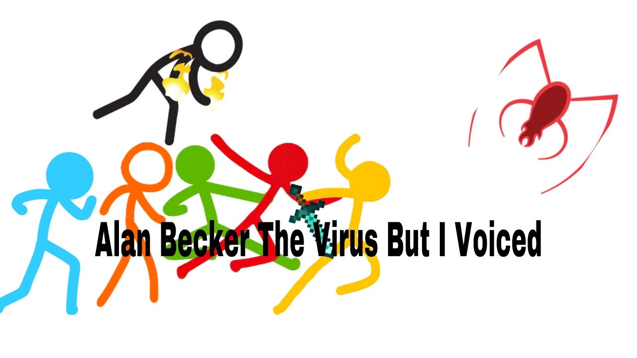 Alan Becker The Virus But I Voiced @alanbecker - YouTube