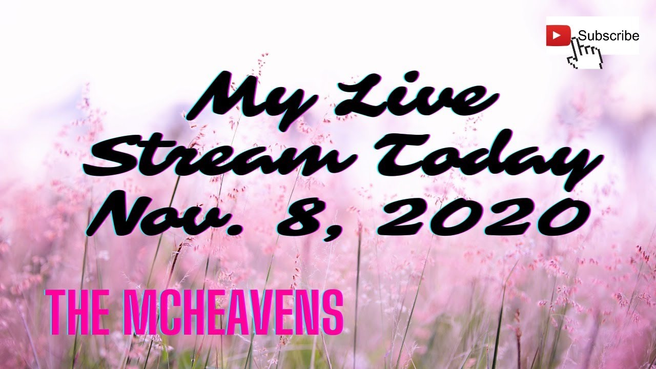 My Live Stream Today Nov. 08, 2020 - YouTube