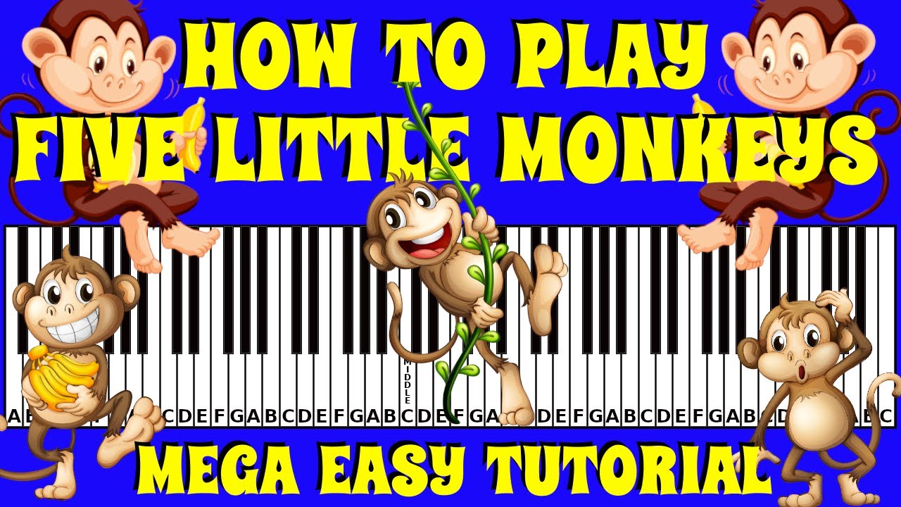 How to play Five Little Monkeys on Piano | MEGA EASY Tutorial with ...