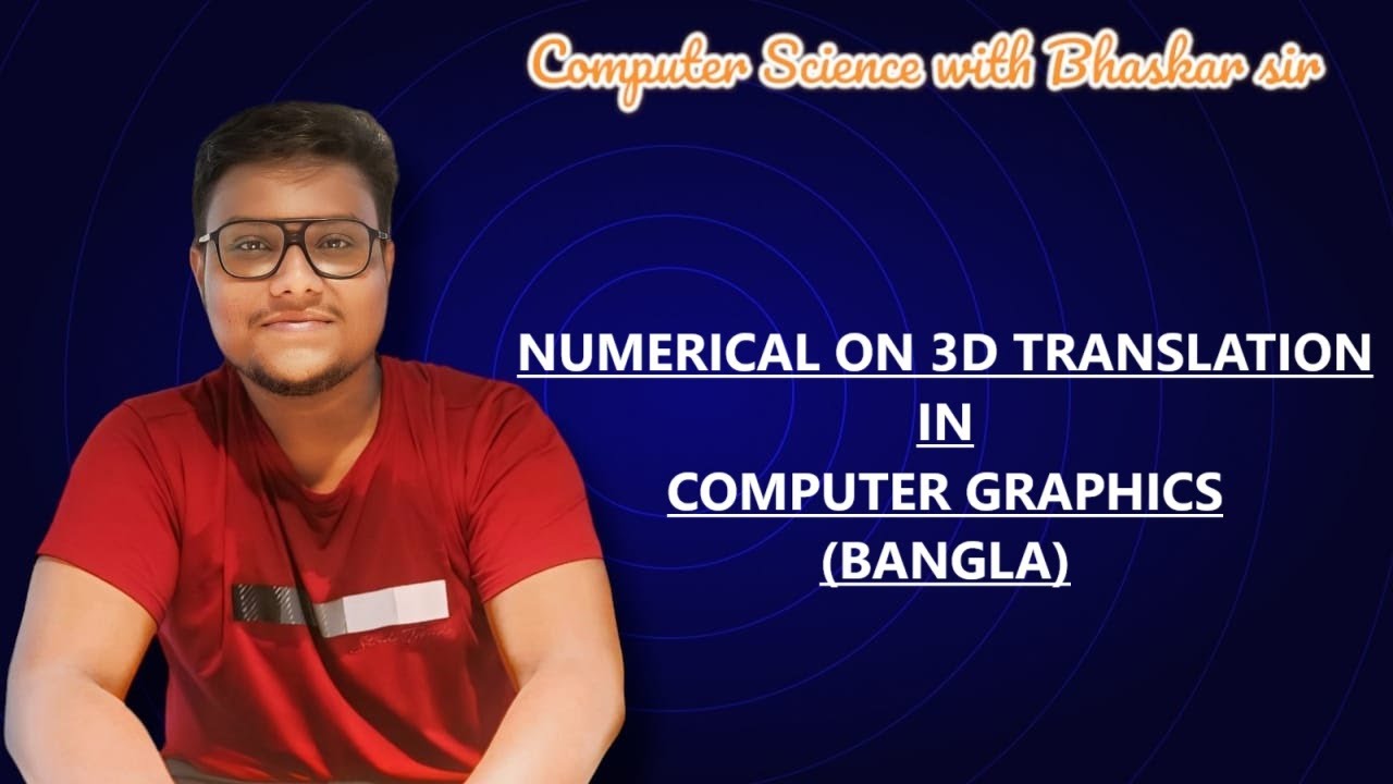 NUMERICAL ON 3D TRANSLATION IN COMPUTER GRAPHICS BENGALI YouTube NUMERICAL ON 3D TRANSLATION IN COMPUTER GRAPHICS BENGALI YouTube